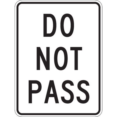 Do Not Pass Signs MUTCD Compliant Regulatory Traffic Signs – Traffic ...